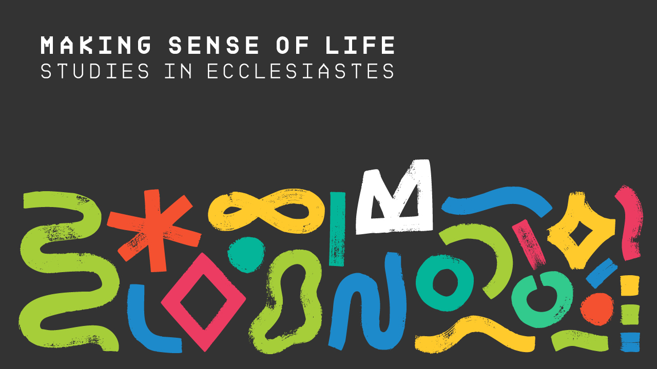 Making Sense of Life - High Kirk Presbyterian Church